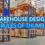 Rules of Thumb and a Handy Checklist for Warehouse Planning and Design